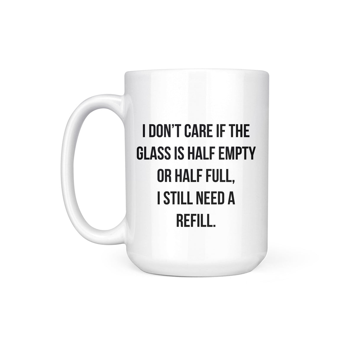 HALF EMPTY HALF FULL - MUG – Wildwood Landing LLC